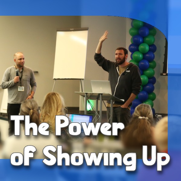 The Power of Showing Up - Monkeypod Marketing