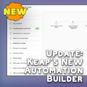 Keap's New Automation Builder - Monkeypod Marketing
